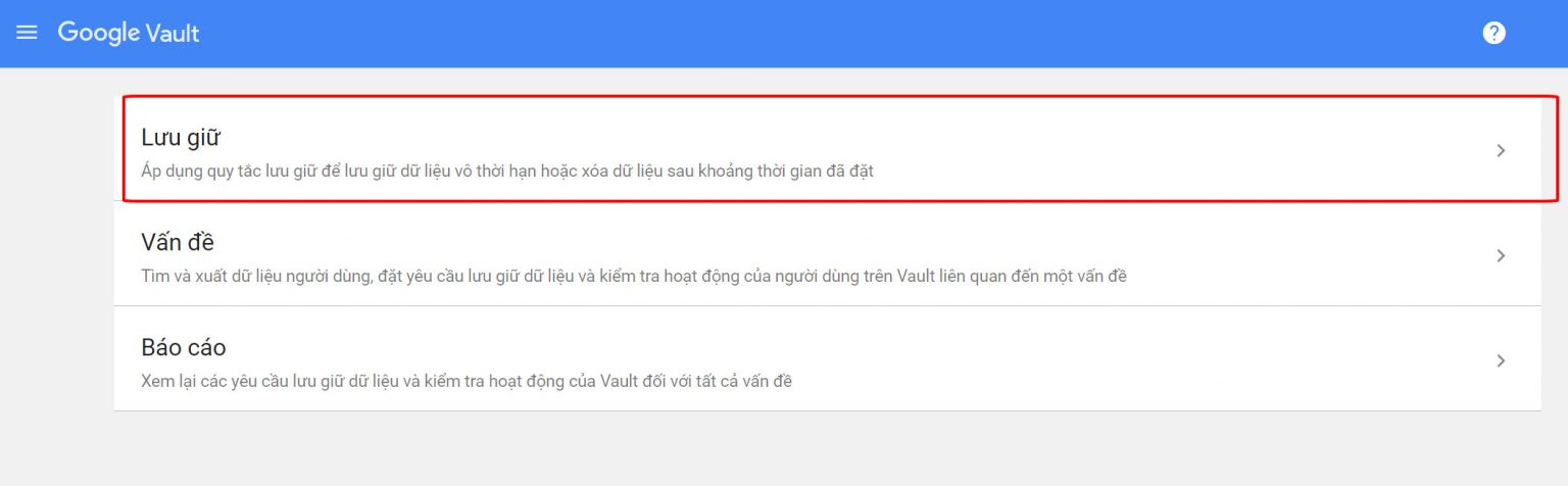Google Vault – Giải pháp sao lưu dữ liệu và eDiscovery dành cho Google ...